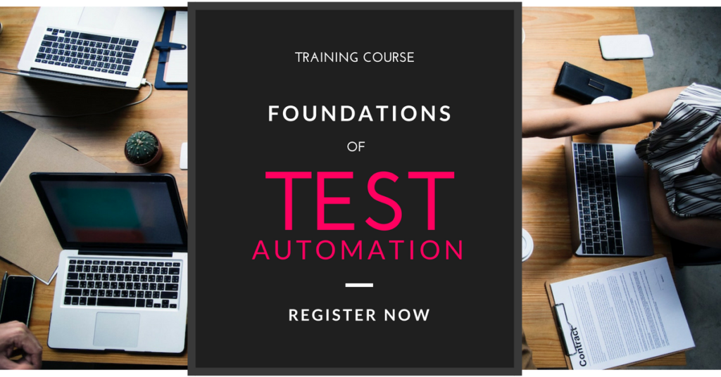 Foundations of Test Automation training course – Trish Khoo